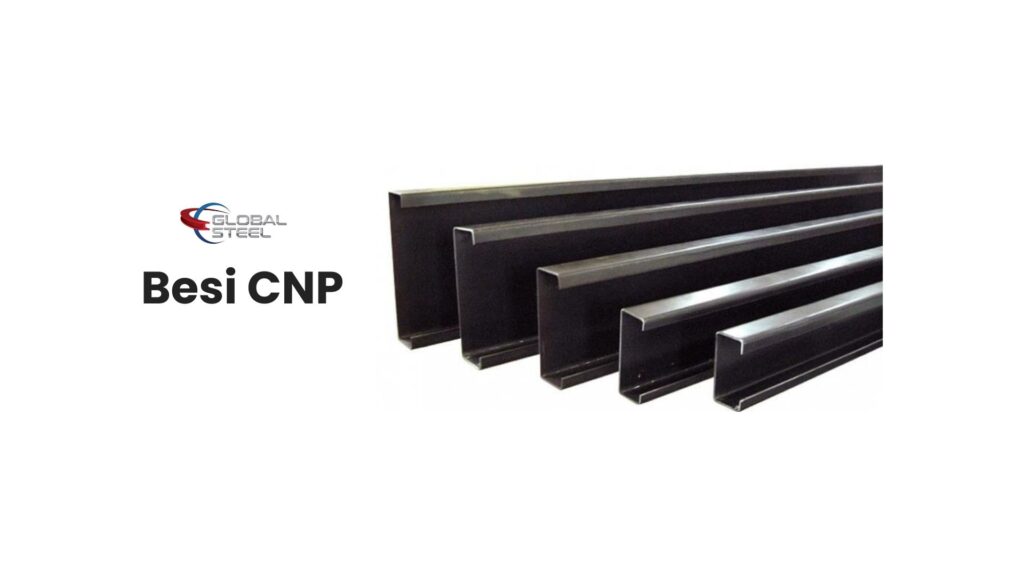 Besi CNP: Spesifikasi, Ukuran, dan Harga